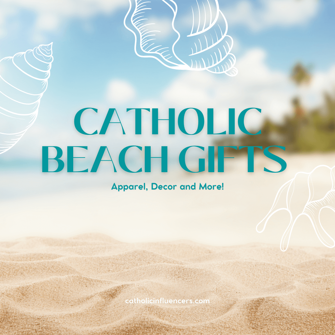 Catholic Beach Gifts: Apparel, Decor and More! - Catholics Online